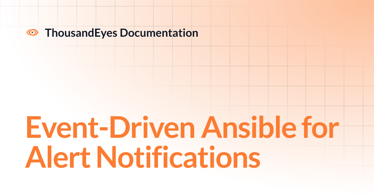 Event-Driven Ansible for Alert Notifications | ThousandEyes Documentation