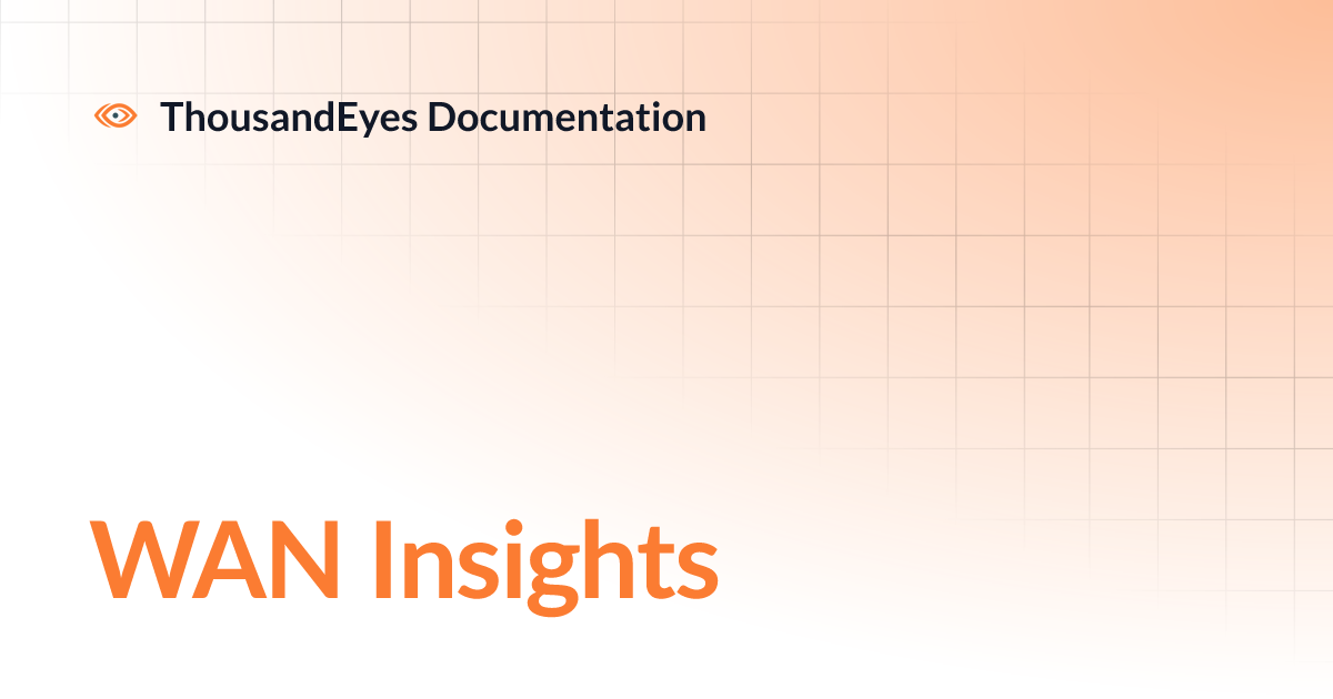 WAN Insights | ThousandEyes Documentation
